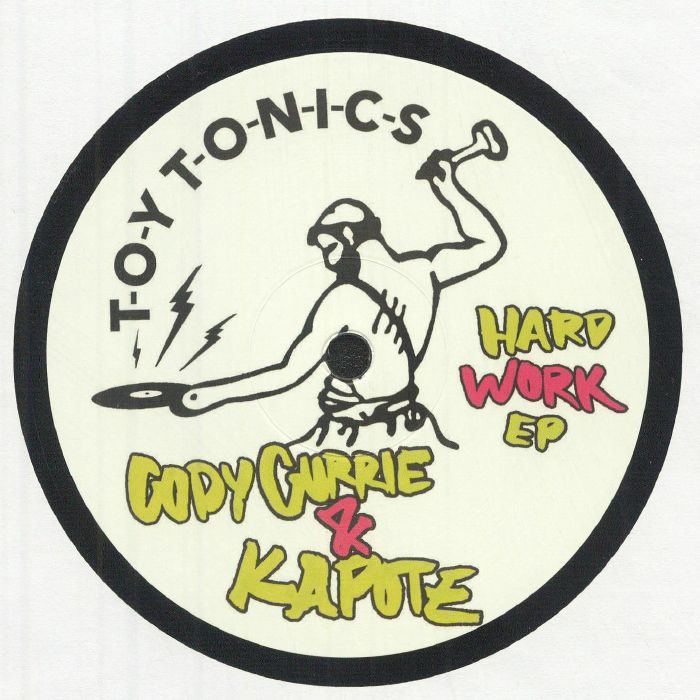 Cody CURRIE & KAPOTE - Hard Work EP Vinyl at Juno Records.