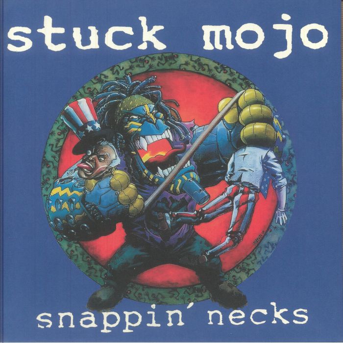 STUCK MOJO - Snappin' Necks (remastered) Vinyl at Juno Records.