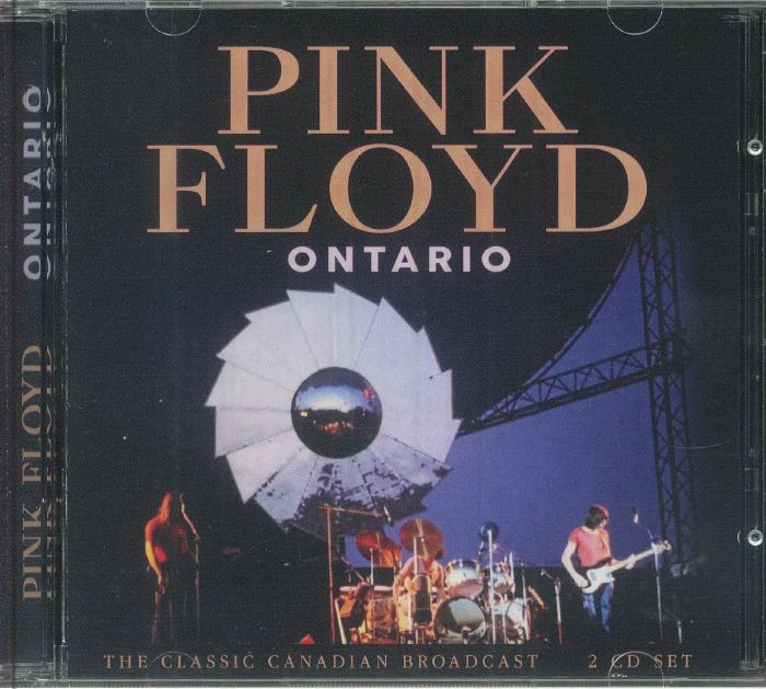 PINK FLOYD - Ontario: The Classic Canadian Broadcast CD at Juno Records.