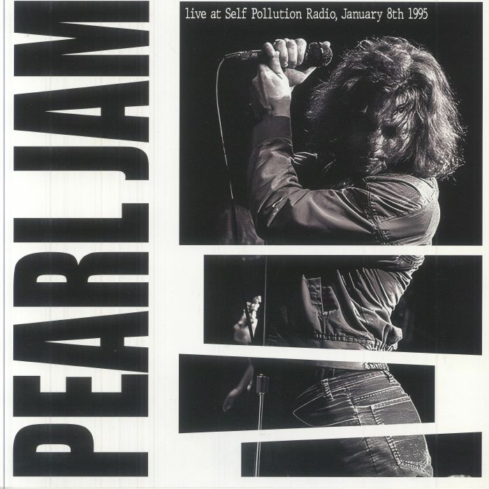 PEARL JAM - Live At Self Pollution Radio January 8th 1995 Vinyl at Juno ...