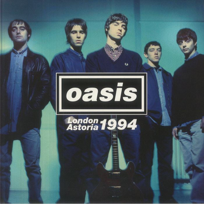 OASIS - London Astoria 1994 Vinyl at Juno Records.