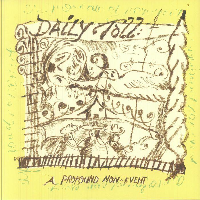 DAILY TOLL - A Profound Non Event Vinyl at Juno Records.