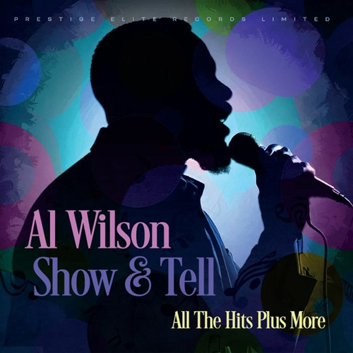 Al WILSON - Show & Tell: All The Hits Plus More CD at Juno Records.