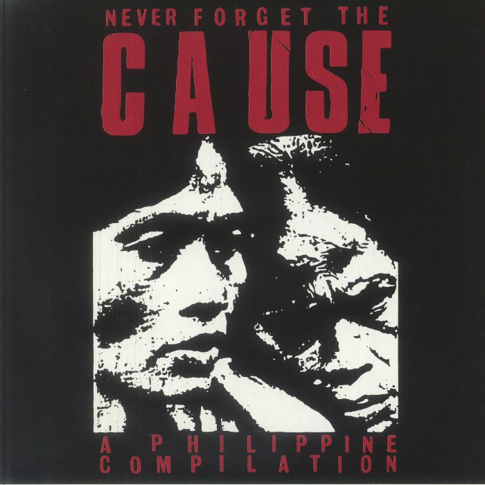 VARIOUS - Never Forget The Cause: A Philippine Compilation Vinyl at ...