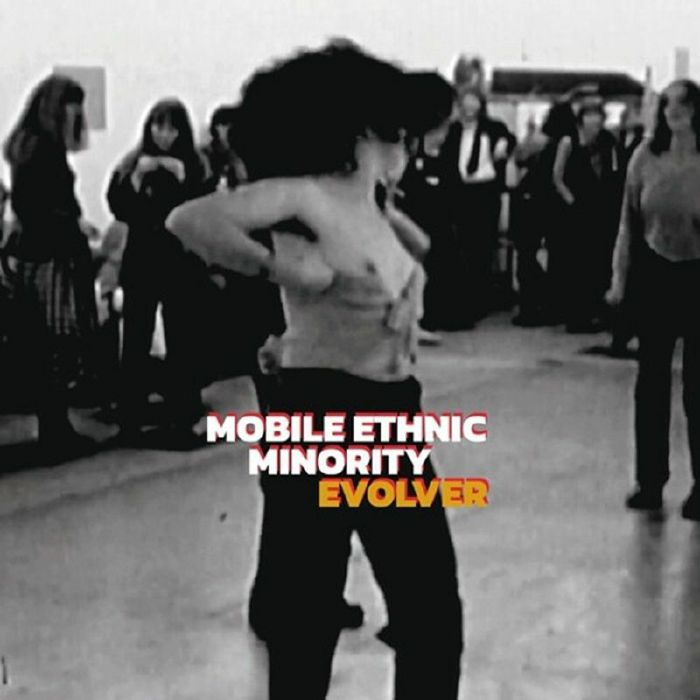 MOBILE ETHNIC MINORITY - Evolver Vinyl at Juno Records.