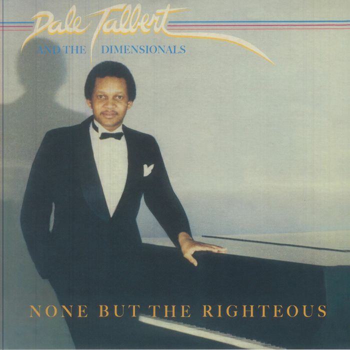 Dale TALBERT & THE DIMENSIONALS - None But The Righteous (reissue ...