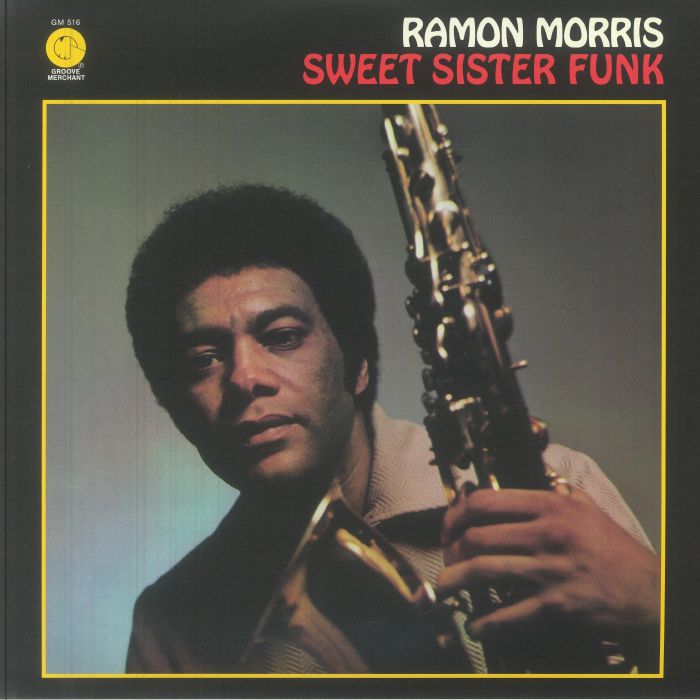 Ramon MORRIS - Sweet Sister Funk Vinyl at Juno Records.
