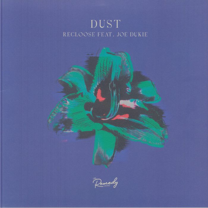 RECLOOSE feat JOE DUKIE - Dust Vinyl at Juno Records.
