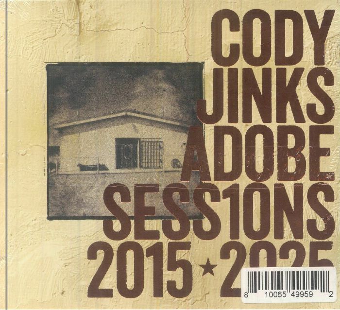 Cody JINKS - Adobe Sessions (10th Anniversary Edition) CD at Juno Records.