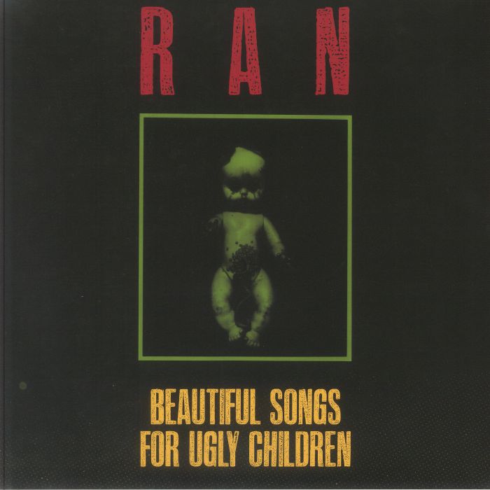 RAN - Beautiful Songs For Ugly Children (reissue) Vinyl at Juno Records.