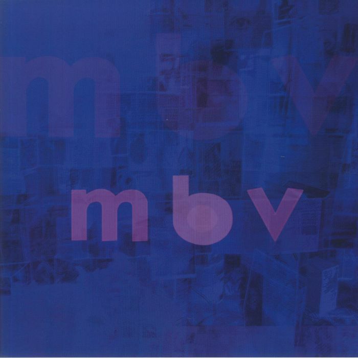 MY BLOODY VALENTINE - MBV (reissue) (B-STOCK) Vinyl at Juno Records.