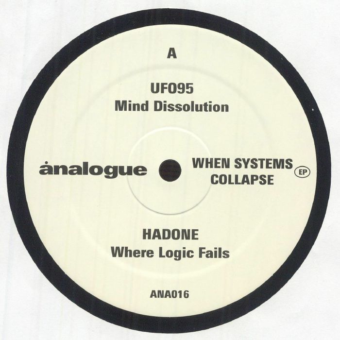 UFO95/HADONE - When Systems Collapse Vinyl at Juno Records.