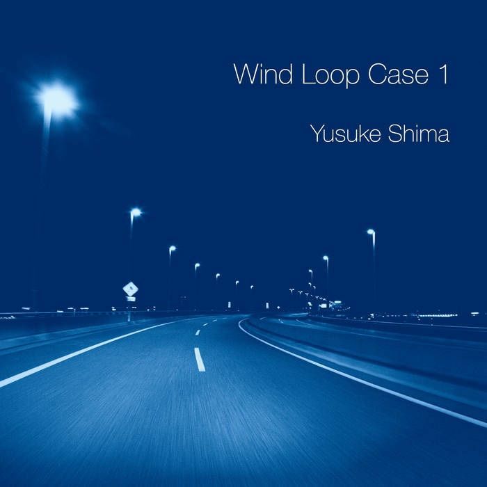 Yusuke SHIMA - Wind Loop Case 1 & 2 CD at Juno Records.