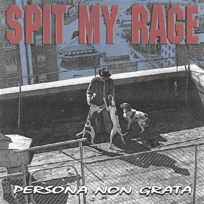 SPIT MY RAGE - Persona Non Grata Vinyl at Juno Records.