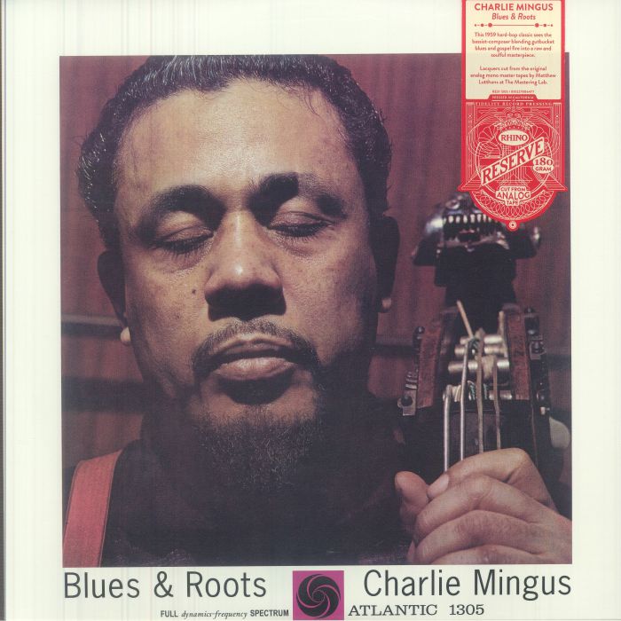 Charles MINGUS - Blues & Roots (Rhino Reserve edition) (Start Your Ear ...