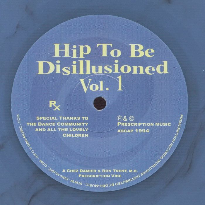 Chez DAMIER/RON TRENT MD - Hip To Be Disillusioned Vol 1 (reissue ...