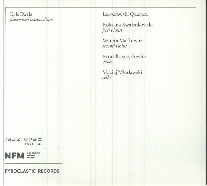 Kris DAVIS/LUTOSLAWSKI QUARTET - The Solastalgia Suite CD at Juno Records.