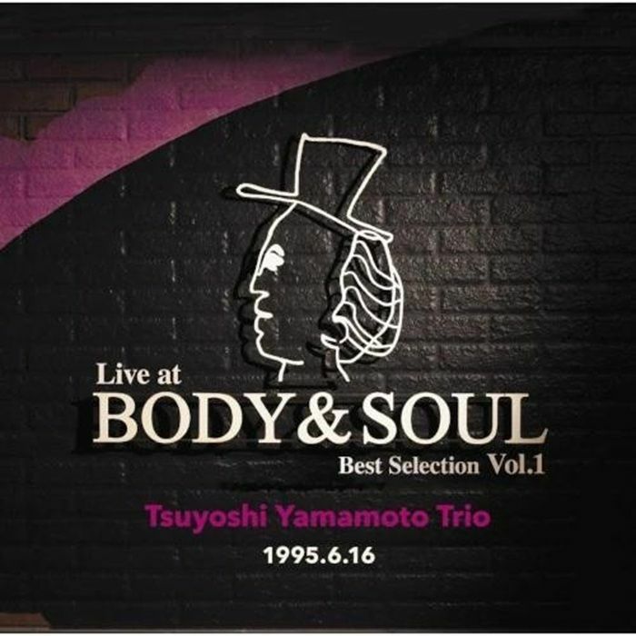 TSUYOSHI YAMAMOTO TRIO - Live At Body & Soul Best Selection Vol 1 レコード ...