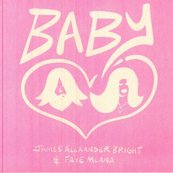 James Alexander BRIGHT/FAYE MEANA - Baby Vinyl at Juno Records.
