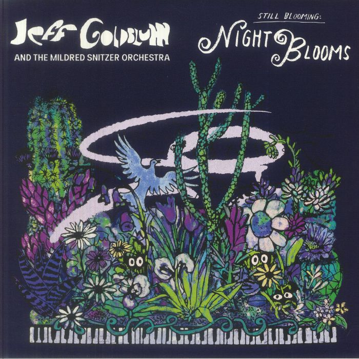 Jeff GOLDBLUM/THE MILDRED SNITZER ORCHESTRA - Still Blooming: Night ...
