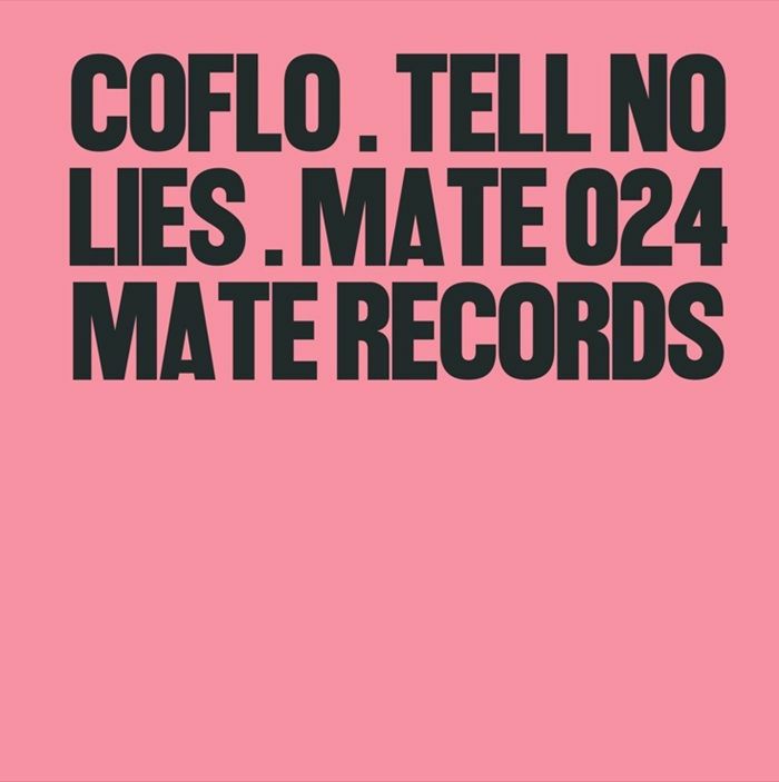 COFLO - Tell No Lies Vinyl at Juno Records.