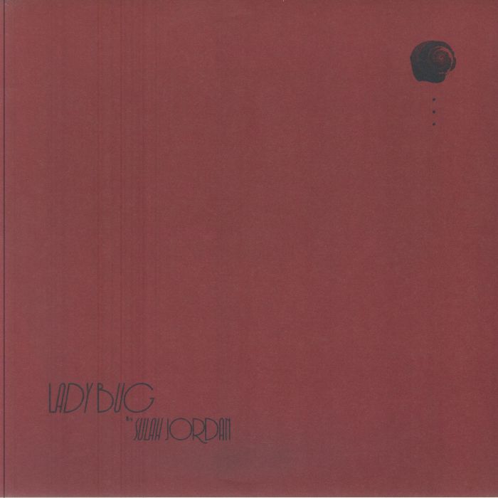 Sulah JORDAN - Lady Bug Vinyl at Juno Records.