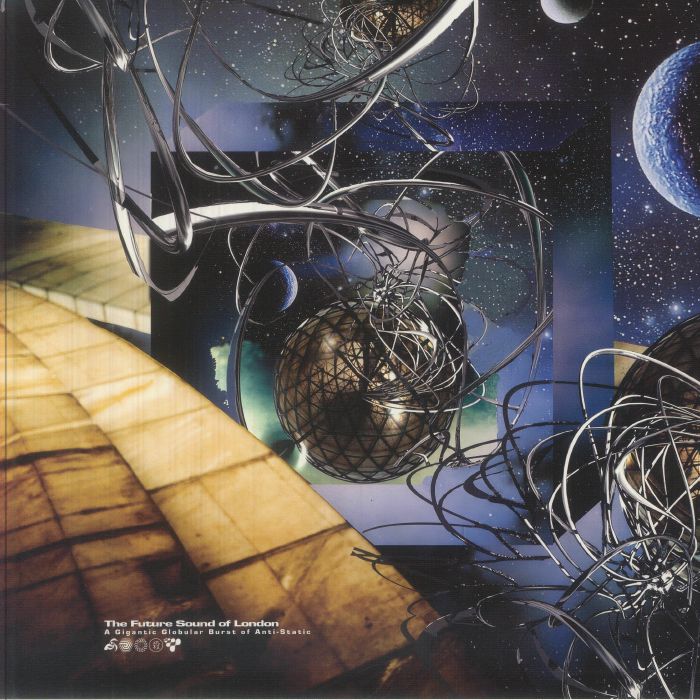 The FUTURE SOUND OF LONDON - A Gigantic Globular Burst Of Anti Static ...