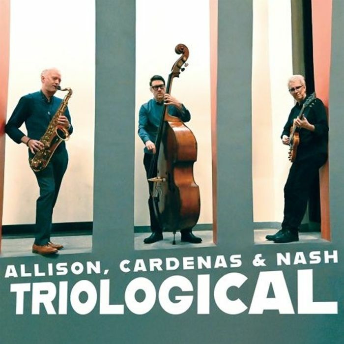 Ben ALLISON/STEVE CARDENAS/TED NASH - Triological CD at Juno Records.