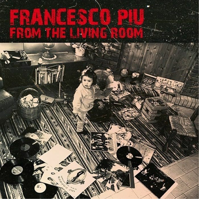 Francesco PIU - From The Living Room Vinyl at Juno Records.