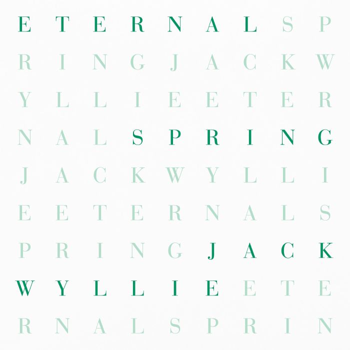 Jack WYLLIE - Eternal Spring Vinyl at Juno Records.