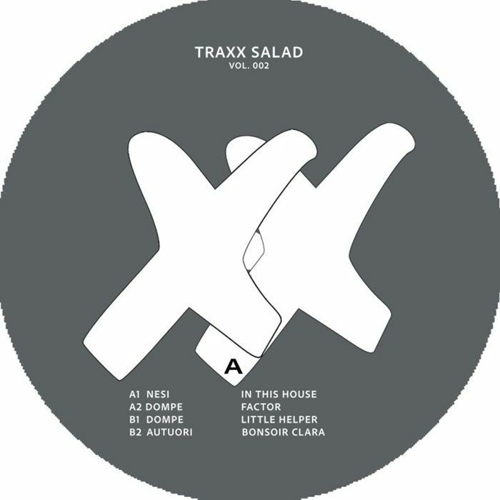 NESI/DOMPE/AUTUORI - Traxx Salad Vol 2 Vinyl at Juno Records.