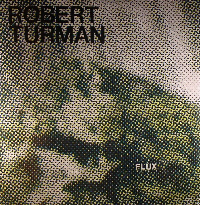 Robert TURMAN - Flux (reissue) Vinyl at Juno Records.
