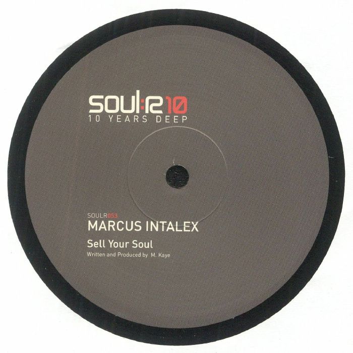 MARCUS INTALEX - Sell Your Soul Vinyl at Juno Records.