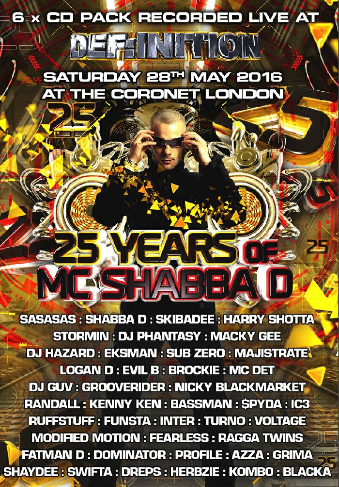 SHABBA D/VARIOUS - 25 Years Of MC Shabba D: Definition Saturday 28th ...