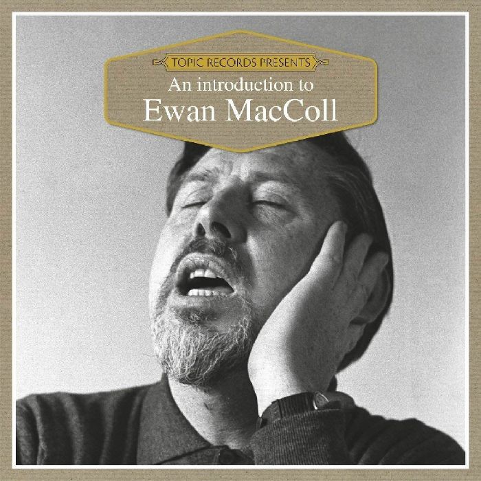 Ewan MACCOLL - An Introduction To Ewan Maccoll CD at Juno Records.