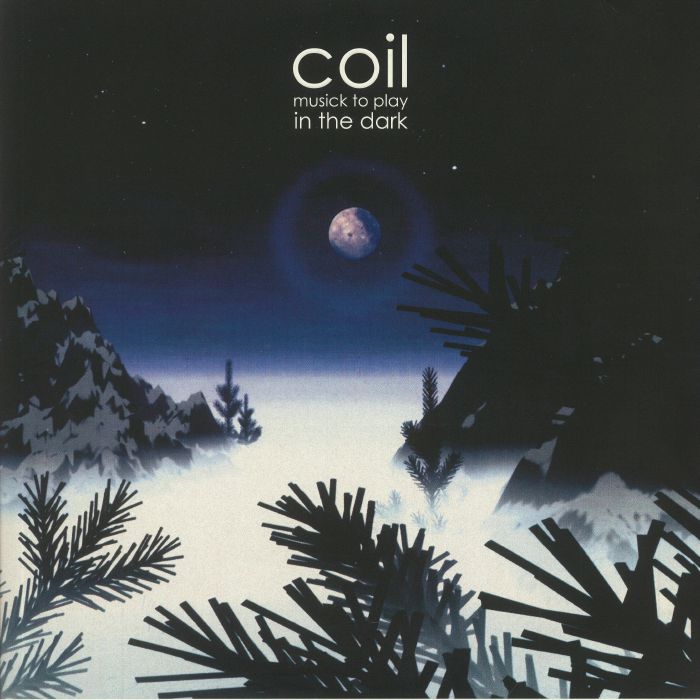 COIL - Musick To Play In The Dark Vinyl at Juno Records.