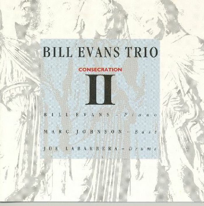 BILL EVANS TRIO - Consecration Vol 2 (remastered) CD at Juno Records.
