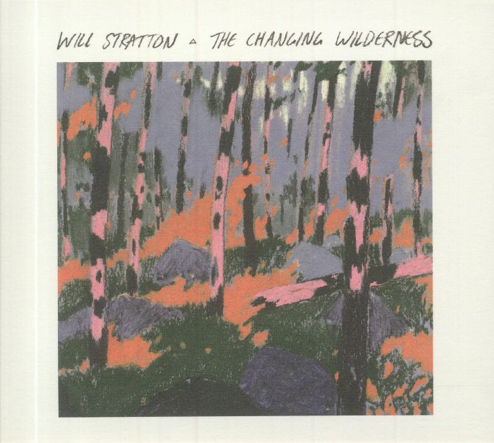 Will STRATTON - The Changing Wilderness CD at Juno Records.