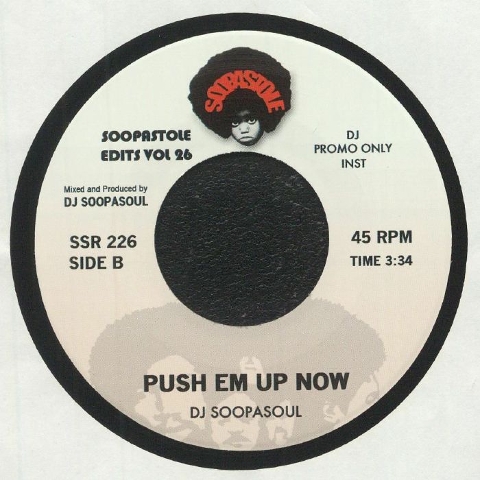 DJ SOOPASOUL - Push Em Up Now Vinyl at Juno Records.