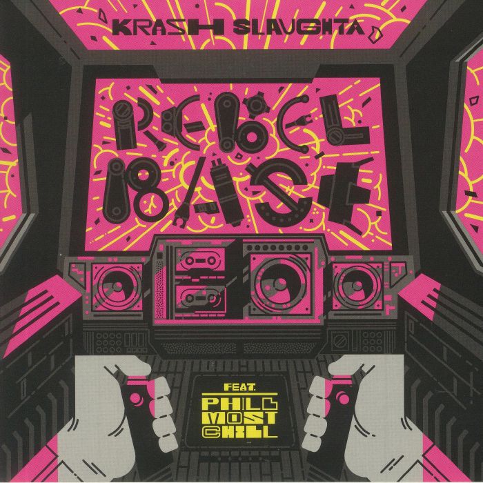 KRASH SLAUGHTA feat PHILL MOST CHILL - Rebel Base Vinyl at Juno Records.