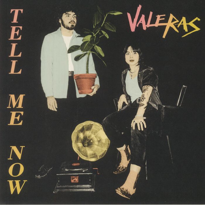 VALERAS - Tell Me Now Vinyl at Juno Records.