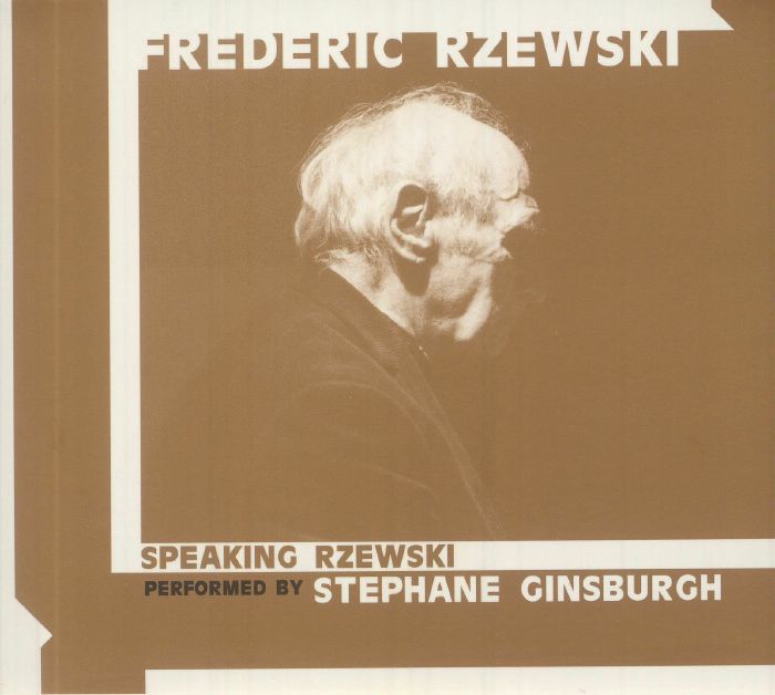 Frederic RZEWSKI/STEPHANE GINSBURGH - Speaking RzewskI CD at Juno Records.