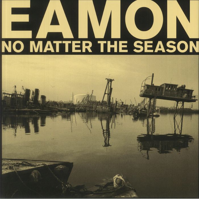 EAMON - No Matter The Season Vinyl at Juno Records.