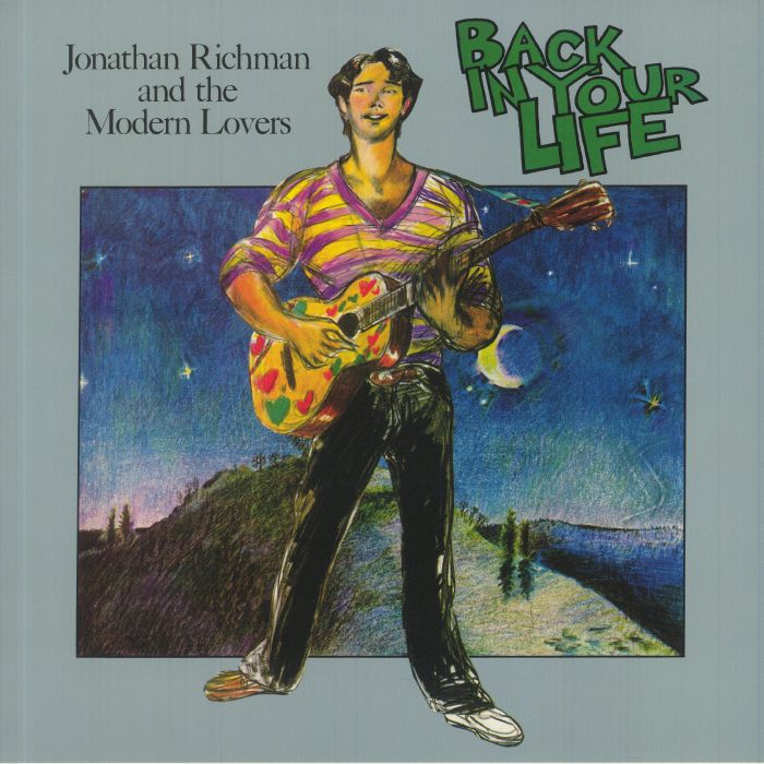 Jonathan RICHMAN & THE MODERN LOVERS - Back In Your Life (reissue ...