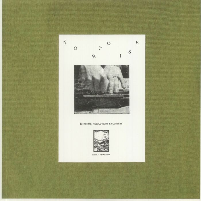 TORTOISE - Rhythms Resolutions & Clusters Vinyl at Juno Records.