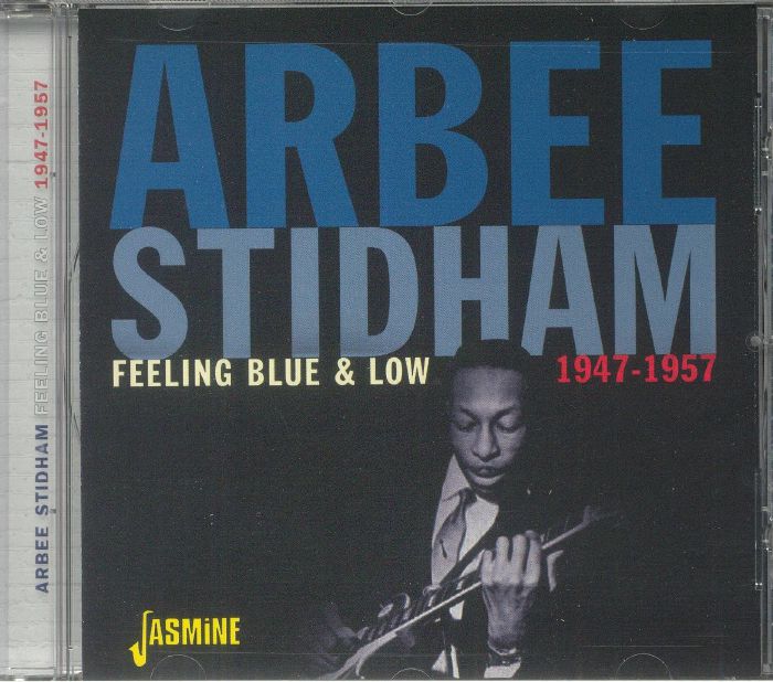 Arbee STIDHAM - Feeling Blue & Low 1947-1957 CD at Juno Records.