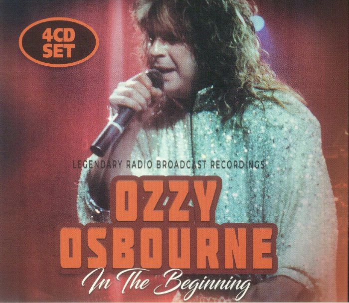 Ozzy OSBOURNE - In The Beginning: Legendary Radio Broadcast Recordings CD at Juno Records.