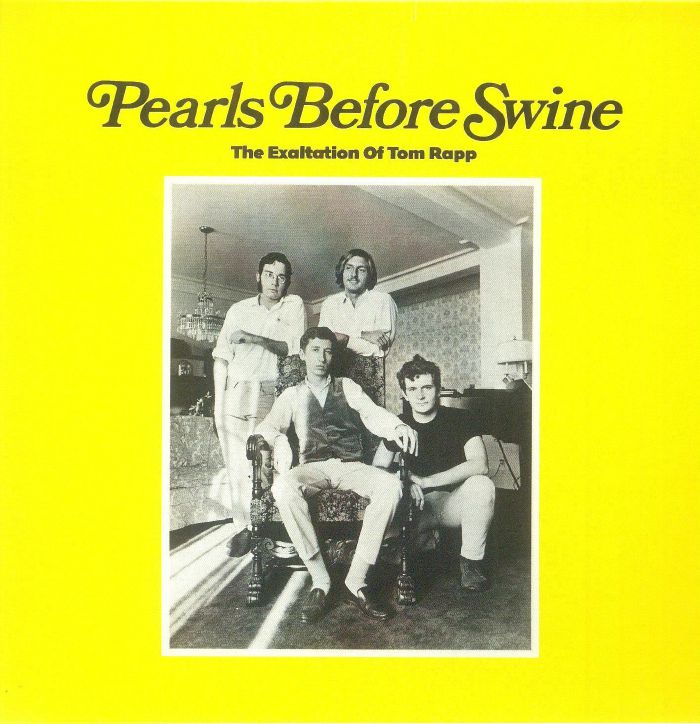 PEARLS BEFORE SWINE - The Exaltation Of Tom Rapp CD at Juno Records.
