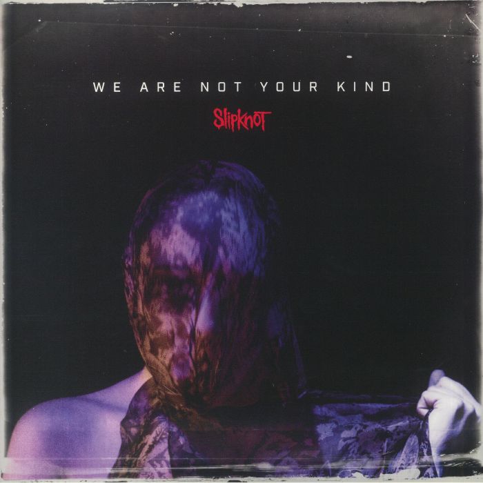 SLIPKNOT - We Are Not Your Kind (reissue) Vinyl at Juno Records.