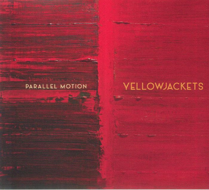 YELLOWJACKETS - Parallel Motion CD at Juno Records.